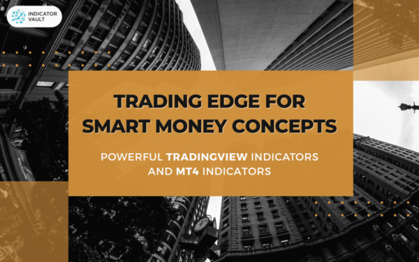 Trading Edge for Smart Money Concepts: Powerful TradingView Indicators ...