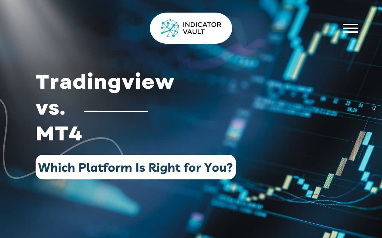 Tradingview Vs. MT4: Which Platform Is Right For You? - Indicator Vault ...