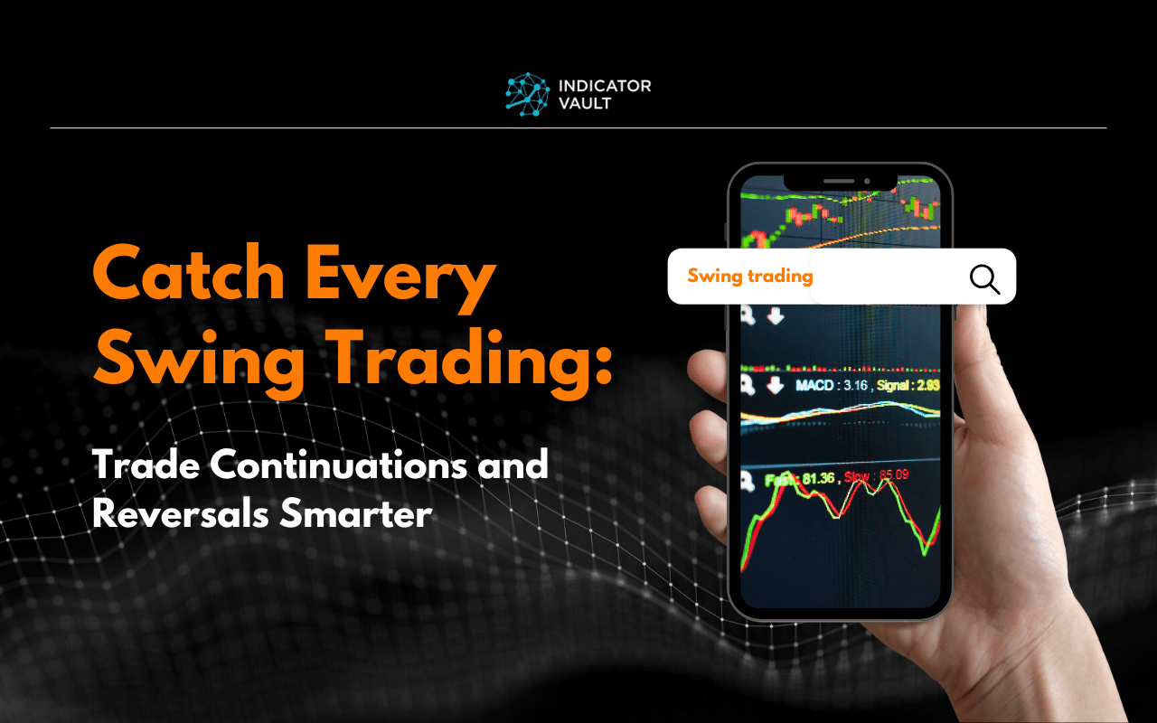 Catch Every Swing Trading: Trade Continuations And Reversals Smarter ...